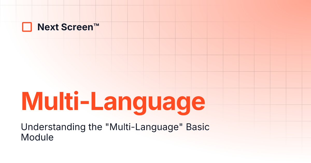 Multi-Language | Next Screen™