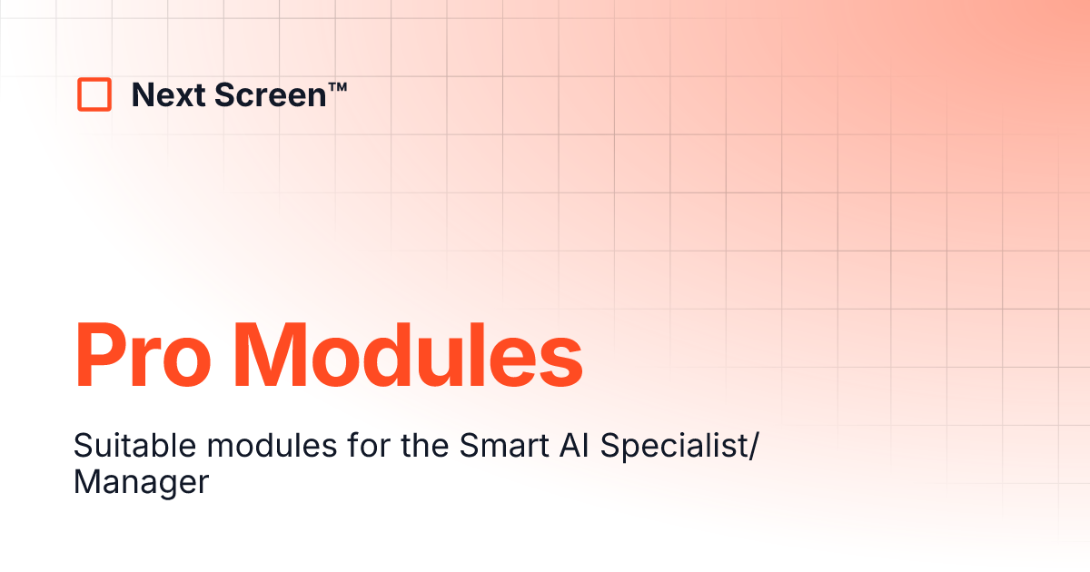 Pro Modules | Next Screen™